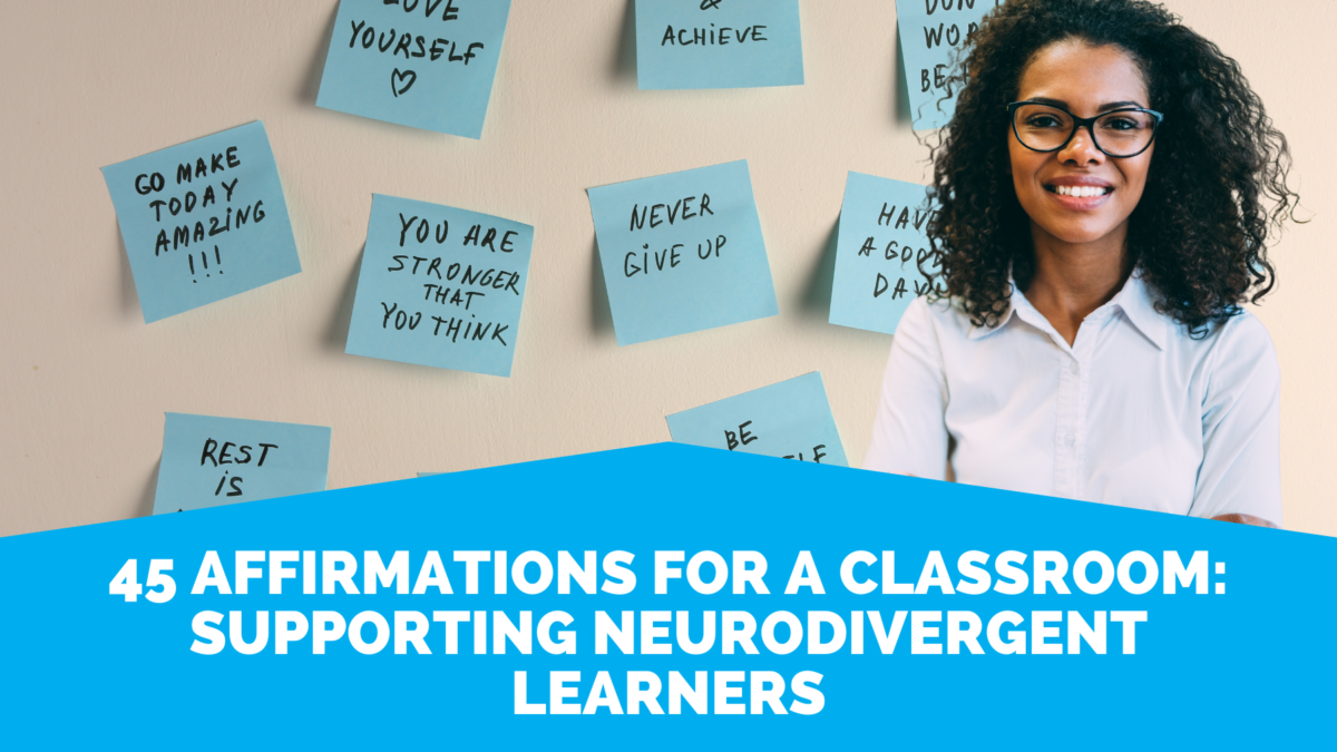 45 Affirmations For A Classroom: Supporting Neurodivergent Learners ...