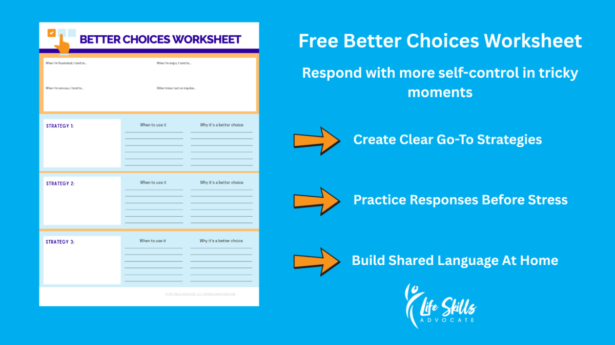 Free Better Choices Worksheet | Life Skills Advocate